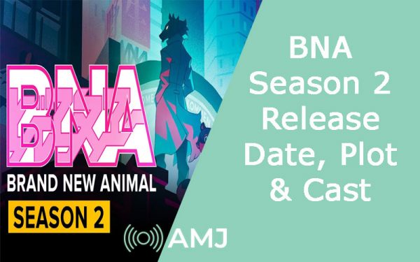 Will There Be BNA Season 2 | Release Date, Plot & Cast - AMJ