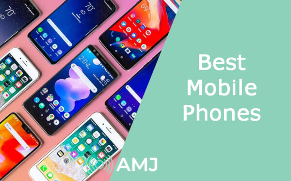 Top 10+ Best Mobile Phones in 2023 - AMJ