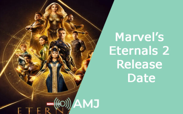 Marvel's Eternals 2: Release Date, Cast, and Latest Rumours for 2025 - AMJ