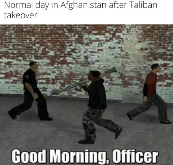 Viral Taliban Memes that Express Fun in Such a Severe Situation - AMJ