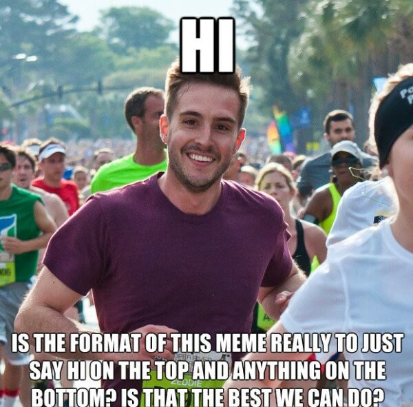 Engaging and Hilarious Hi Memes that Make great Conversation Starters - AMJ