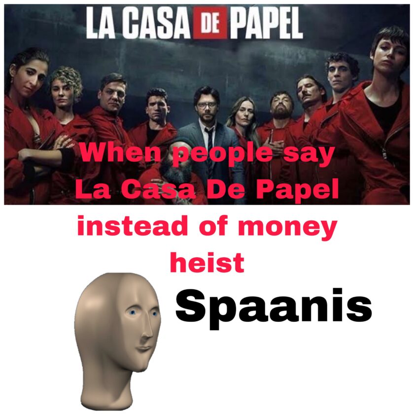 Funny, Smart and Engaging Money Heist Memes Every Series Lover Should ...