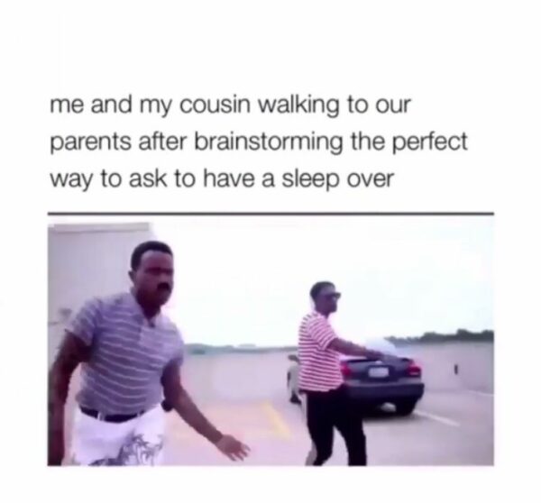 Hilarious yet Relatable Cousin Memes that You have to Share in the ...