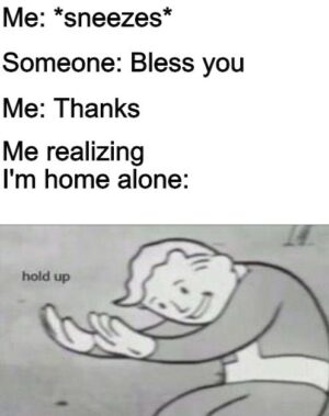 Funny and Unique Hold Up Memes You Have to See Today - AMJ