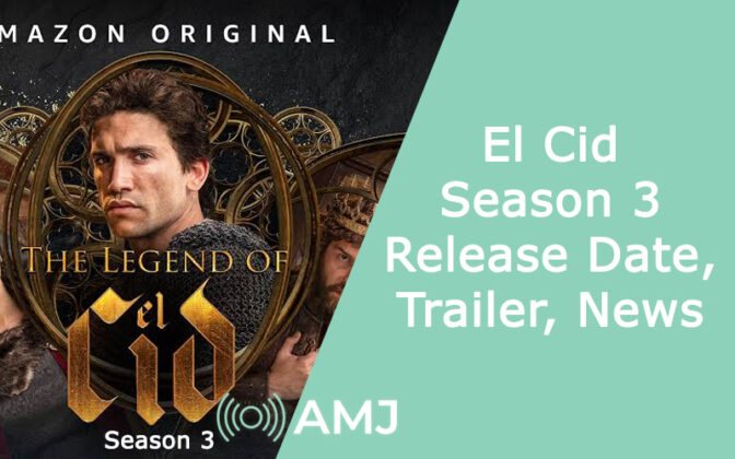 El Cid Season 3 Release Date, Trailer, Cast, Plot & What’s Coming Next ...
