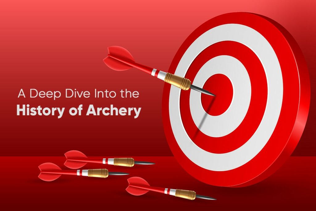A Deep Dive Into the History of Archery - AMJ