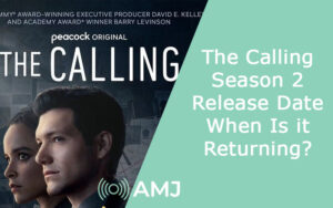 The Calling Season 2 Release Date – When Is it Returning? - AMJ
