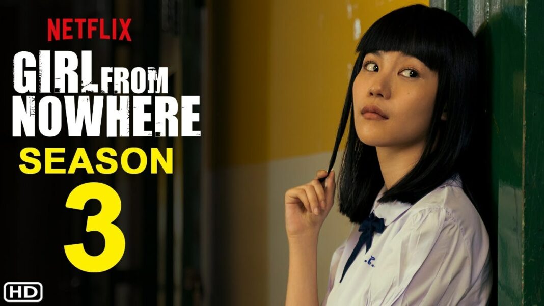 Girl from Nowhere Season 3: What to Expect – Release Date, Cast, Plot ...