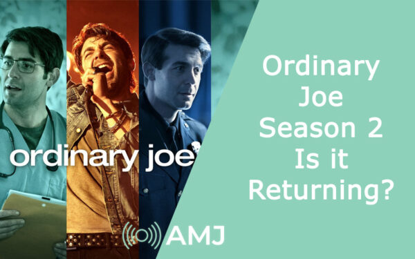 Ordinary Joe Season 2: Is it Returning? - AMJ