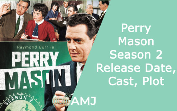 Perry Mason Season 2 Release Date, Cast, Plot - AMJ