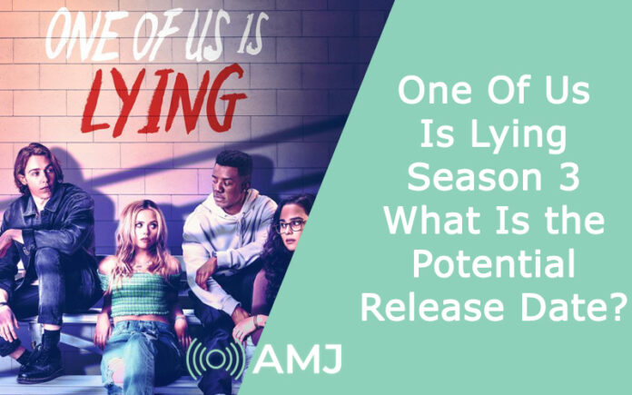 One Of Us Is Lying Season 3 – What Is the Potential Release Date? - AMJ