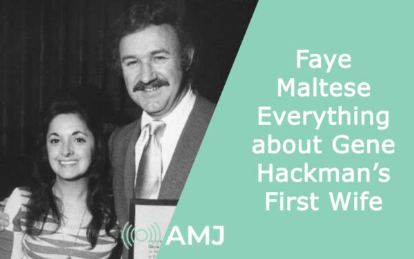 Faye Maltese: Everything about Gene Hackman’s First Wife - AMJ
