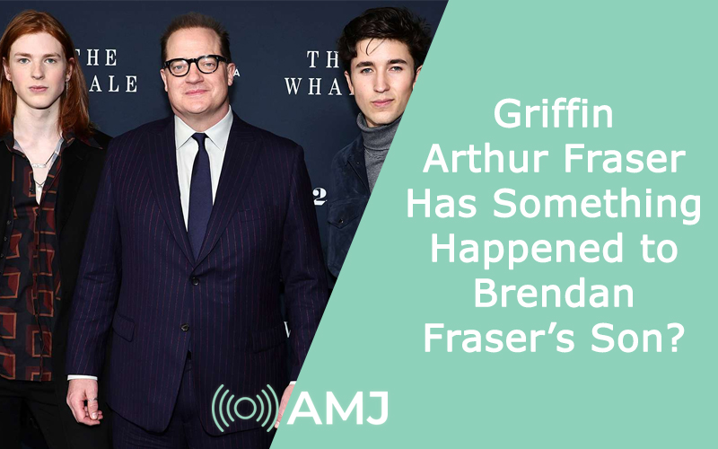 Griffin Arthur Fraser – Has Something Happened to Brendan Fraser’s Son ...