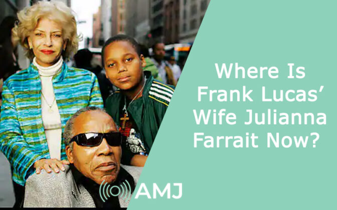 Where Is Frank Lucas’ Wife - Julianna Farrait Now? - AMJ