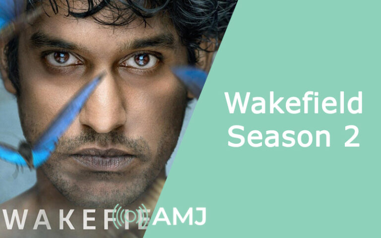 Wakefield Season 2: Will the Hit Show Return Soon? Find Out! - AMJ