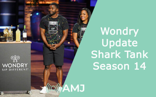 Wondry Update: From Shark Tank Pitch to $1.5M Fruit-Infused Wine Brand - AMJ