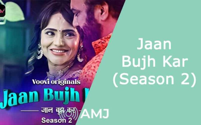 Jaan Bujh Kar (Season 2) – Everything We Know So Far - AMJ