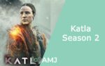 Katla Season 2 Release Date, Cast News & Story Details – When Is the ...