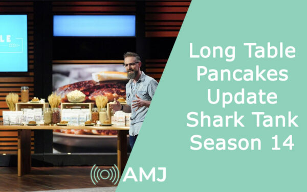 Long Table Pancakes After Shark Tank: A Full Season 14 Update 2026 - AMJ