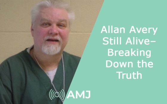Allan Avery Still Alive – Breaking Down the Truth - AMJ