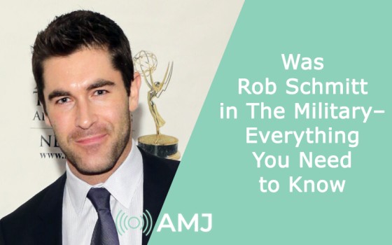 Was Rob Schmitt in The Military – Everything You Need to Know - AMJ