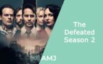 Is 'The Defeated' Season 2 Happening? Here's What We Know - AMJ
