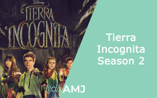 Tierra Incognita Season 2: Exploring the Darkness and Secrets Ahead - AMJ