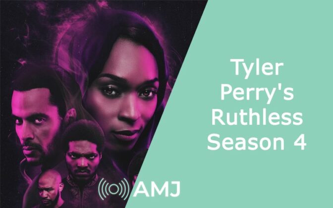 Tyler Perry's Ruthless Season 4: Release Date, Episode Guide, and ...