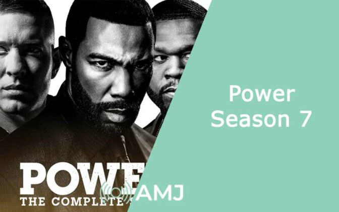 Power Season 7: Key Details, Spoilers, and What to Expect - AMJ