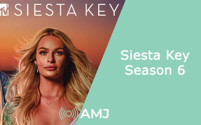 Siesta Key Season 6 – Has the Show Been Cancelled Officially? - AMJ