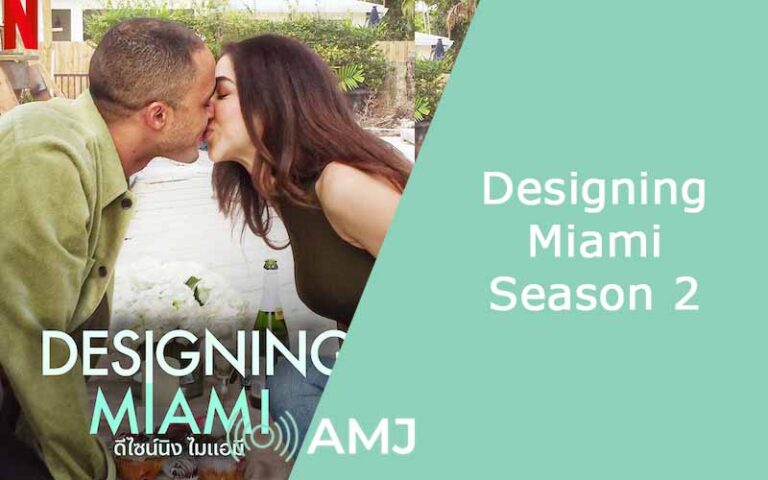 Designing Miami Season 2 – A Look into The Release Date and Expected ...