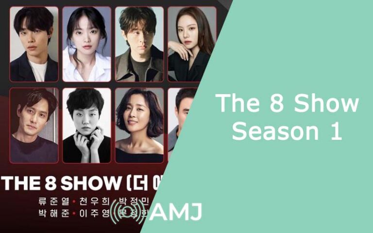 The 8 Show Season 1 – What Can We Expect? - AMJ