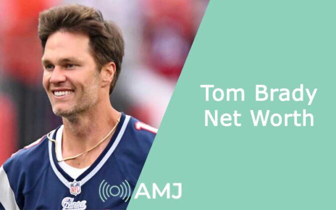 Tom Brady Net Worth 2025 - From Sixth-Round Pick To $300 Million Mogul ...