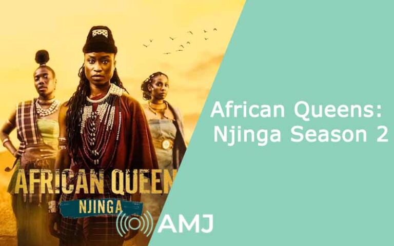 African Queens: Njinga Season 2 – What’s Next for the Series? - AMJ