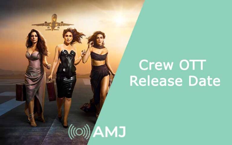 Crew OTT Release Date Announced: Everything You Need to Know - AMJ