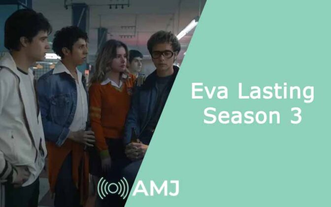 Eva Lasting Season 3: End of An Era? - AMJ