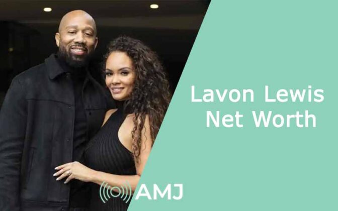 LaVon Lewis Net Worth 2025 – Entrepreneurial Success and Financial ...