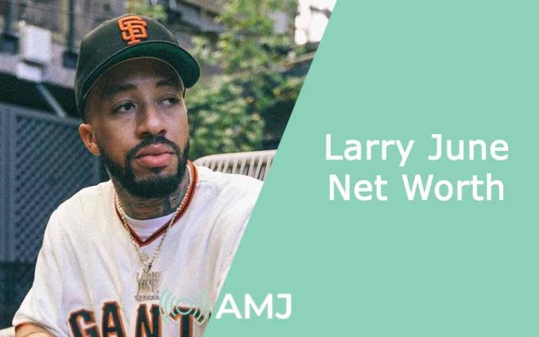 Larry June Net Worth – How Wealthy Is The Rapper? - AMJ