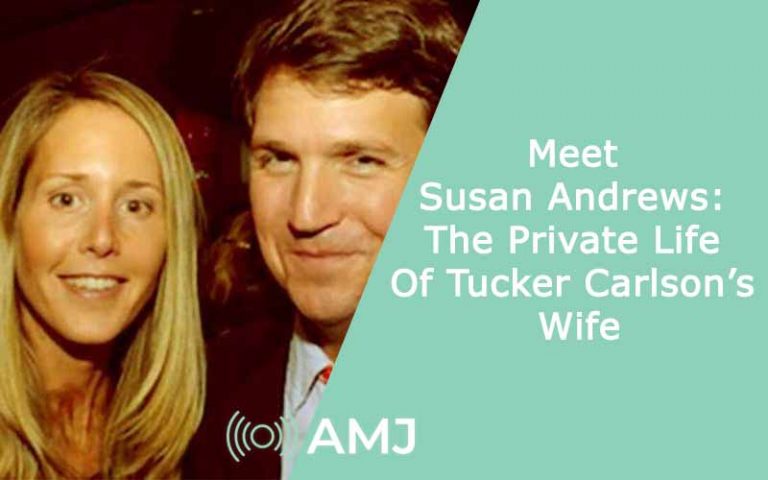 Meet Susan Andrews: The Private Life Of Tucker Carlson’s Wife - AMJ