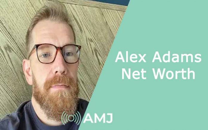 Alex Adams Net Worth: A Peek into the Earnings of the Famous YouTuber and Content Creator - AMJ